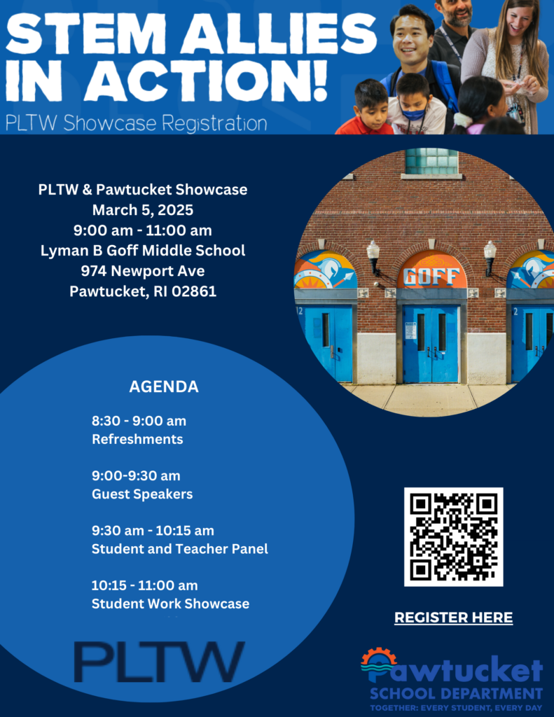 PLTW Showcase: STEM Allies In Education – March 5 – Pawtucket School Department